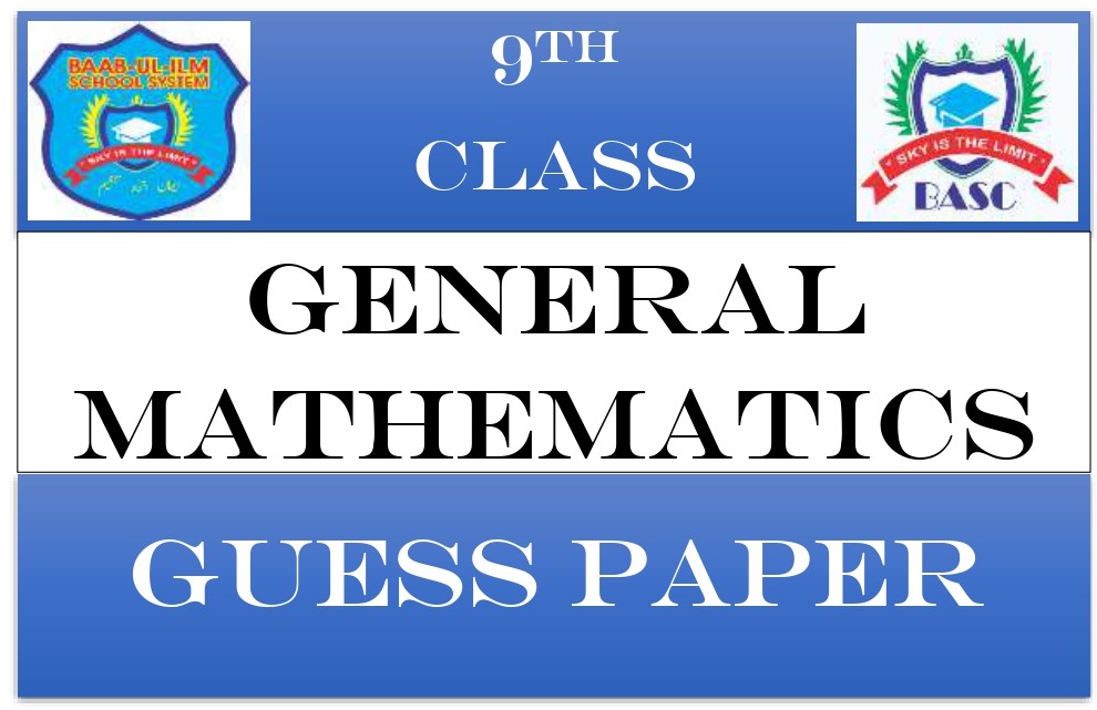 9th Class General Mathematics Test Series - BAABULILM Notes